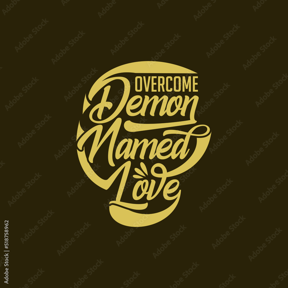 Overcome demon named love calligraphy text printable vector Stock ...