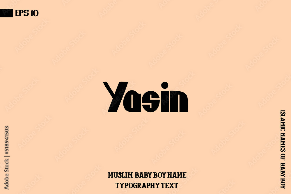 Yasin Male Islamic Name Bold Text Calligraphy Stock Vector | Adobe Stock