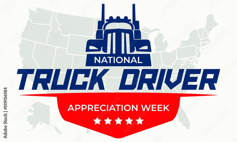 National Truck Driver Appreciation Week. Celebrate in September in the ...