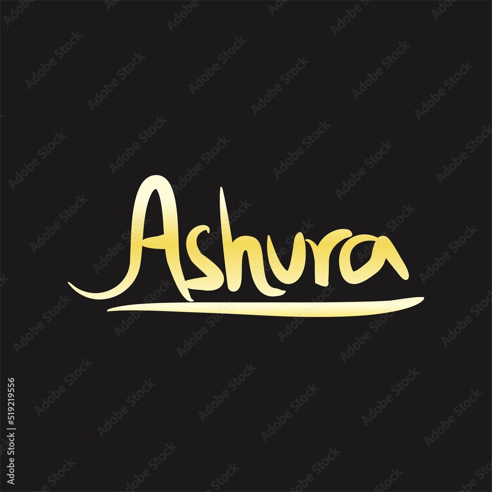 Calligraphy letter Ashura, the tenth day of Muharram, the first month ...