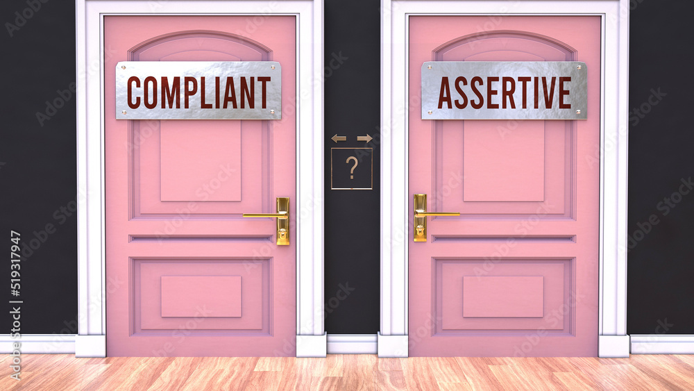 Compliant or Assertive - making decision by choosing either one option ... Compliant or Assertive - making decision by choosing either one option ...