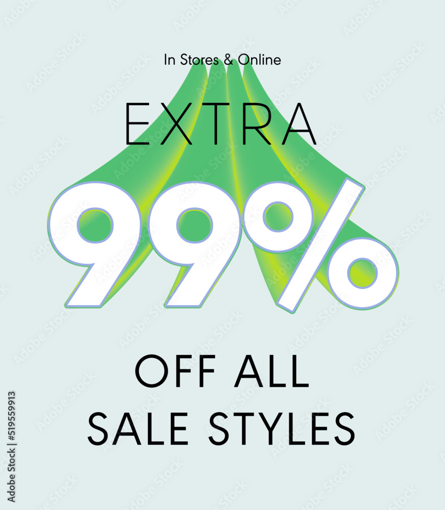Extra 99% off all sale styles in stores and online, Special offer sale ...