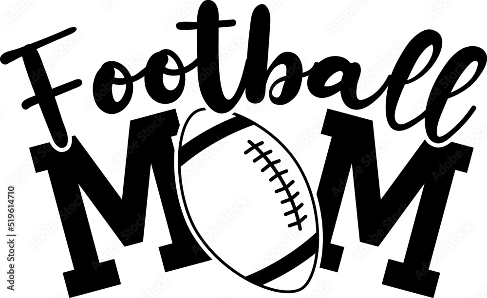 Football MOM cut file, SVG , Cricut, Silhouette , Eps, Graphics, Vector ...