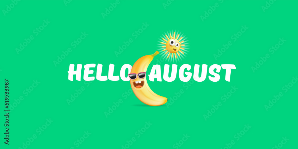 hello August horizontal banner with cartoon sun and funky banana ...