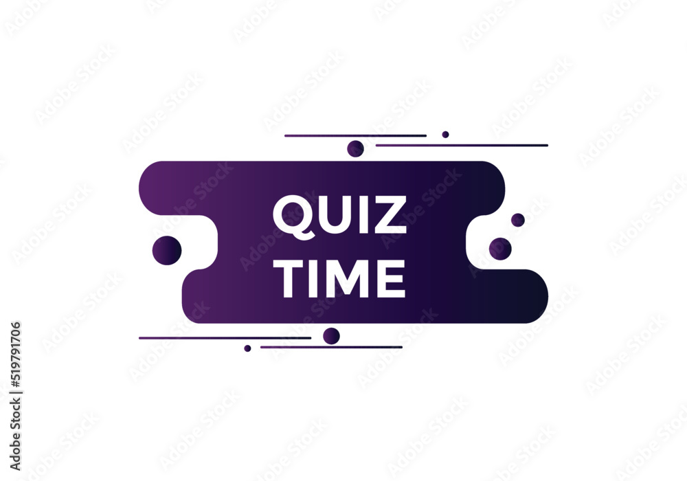Quiz time Colorful label sign template. Quiz time symbol web banner ...