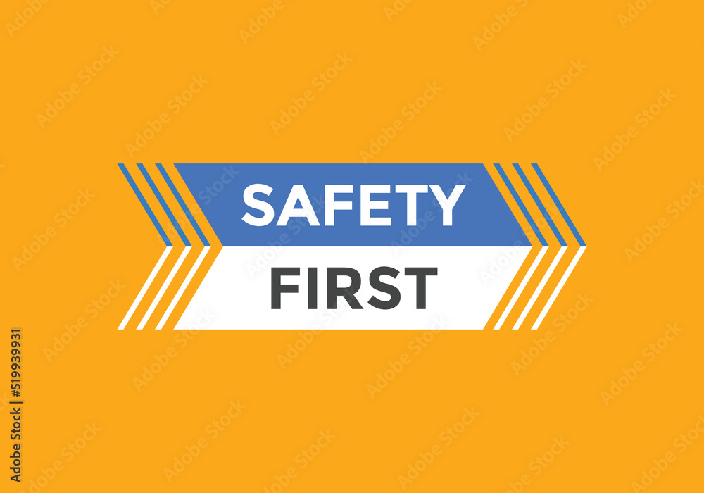 Safety first Colorful label sign template. Safety first symbol web ...