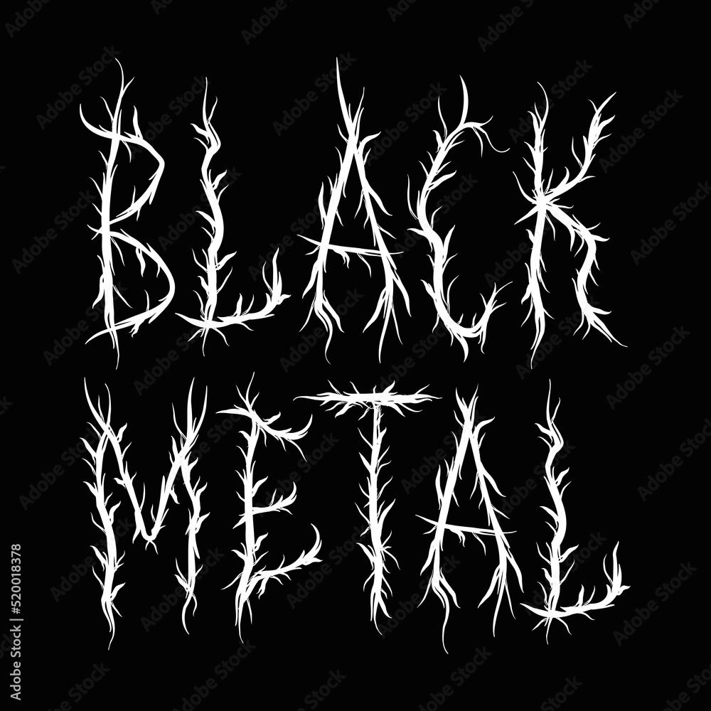 Black metal quote,trendy style letters.Vector hand drawn illustration ...