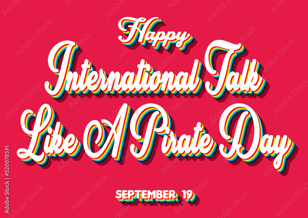 Happy International Talk Like A Pirate Day, September 19. Calendar of ...