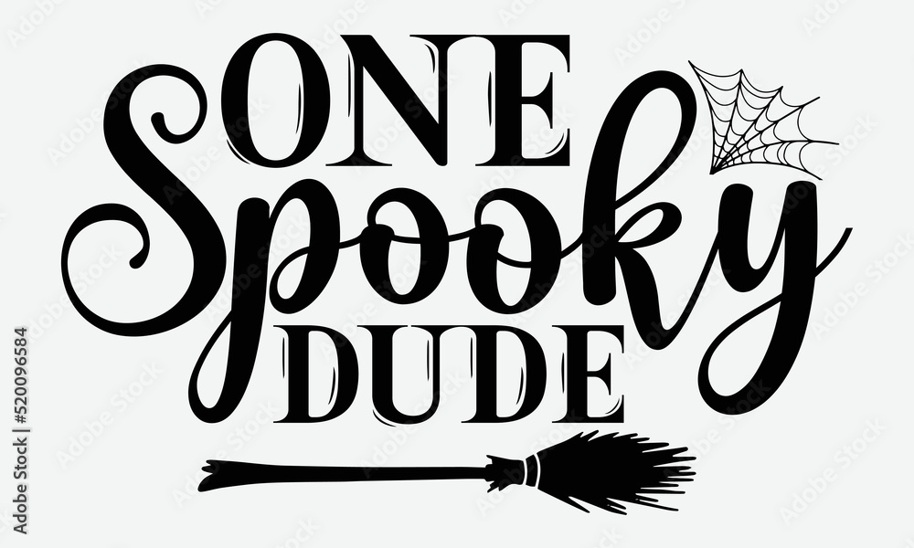 One Spooky Dude - Halloween t shirts design, Hand drawn lettering ...