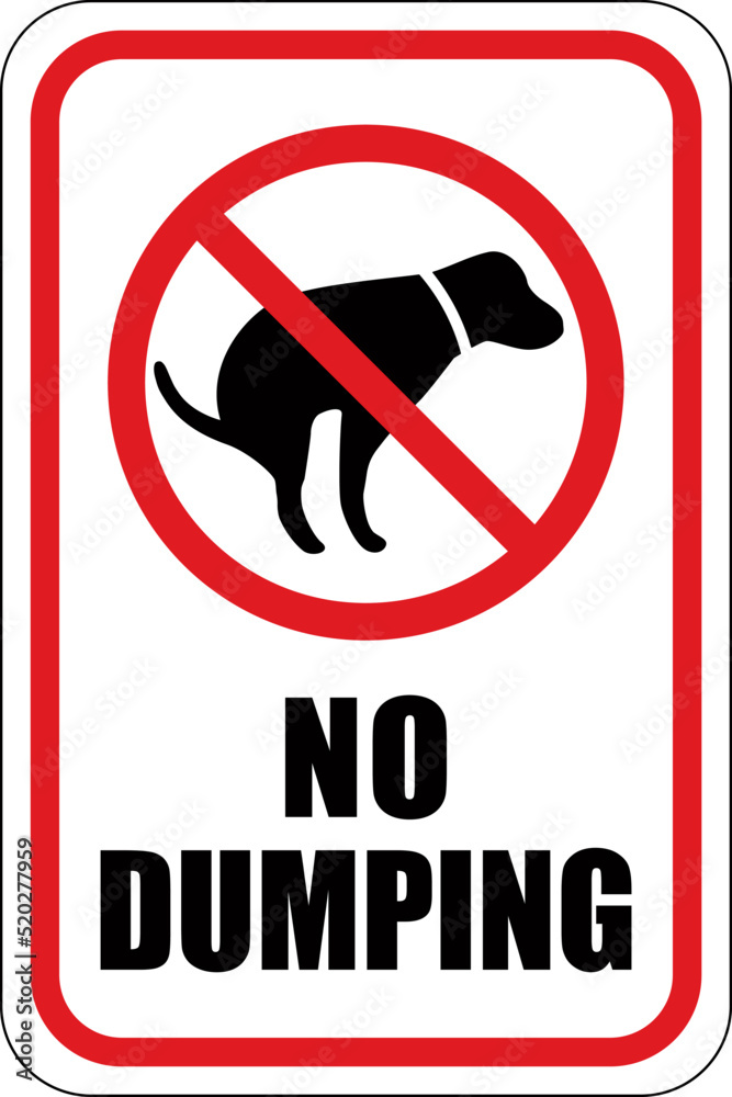 Vetor de No Dumping Sign | Sign Prohibiting Dog Poop in Yards and Other ...