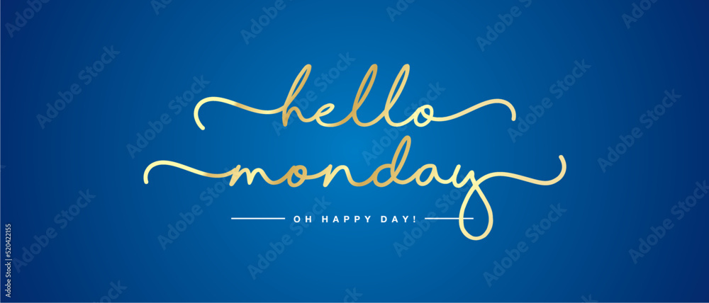 Hello Monday golden handwritten lettering typography calligraphy ...