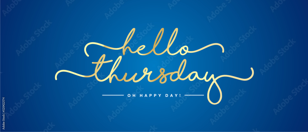 Hello Thursday golden handwritten lettering typography calligraphy ...