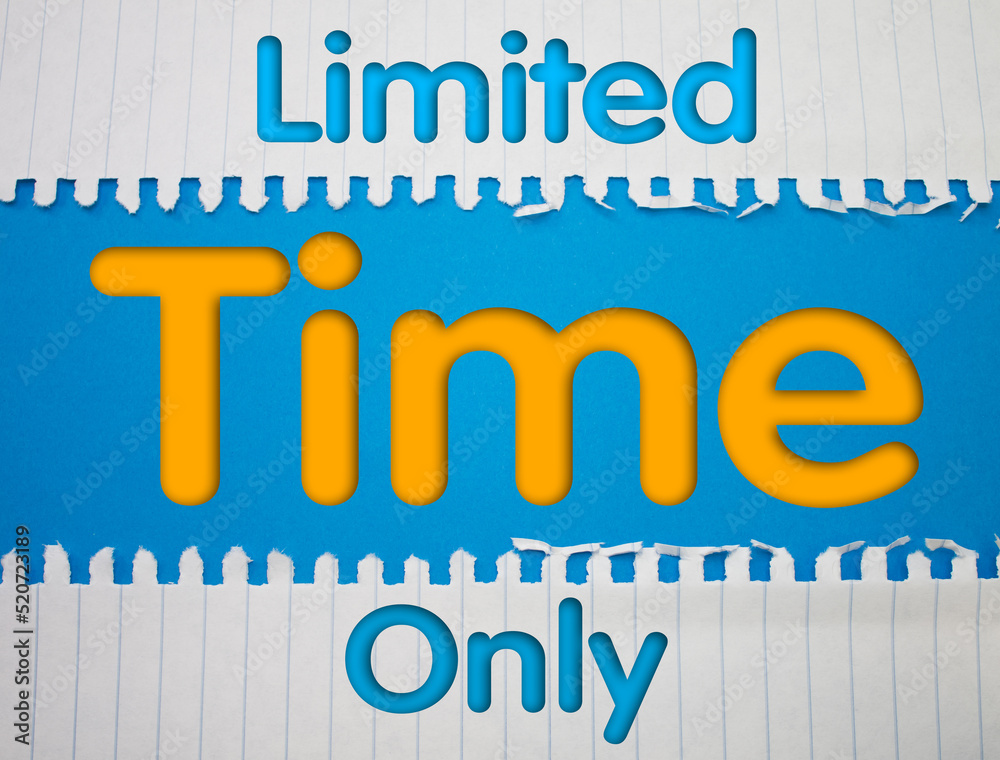 Limited Time Only text with Torn, Crumpled White Paper on colored ...
