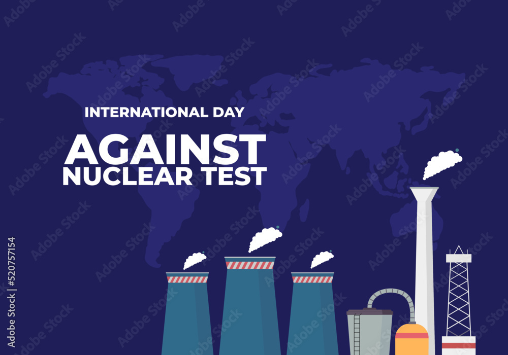 World International day against nuclear test banner poster. With world ...