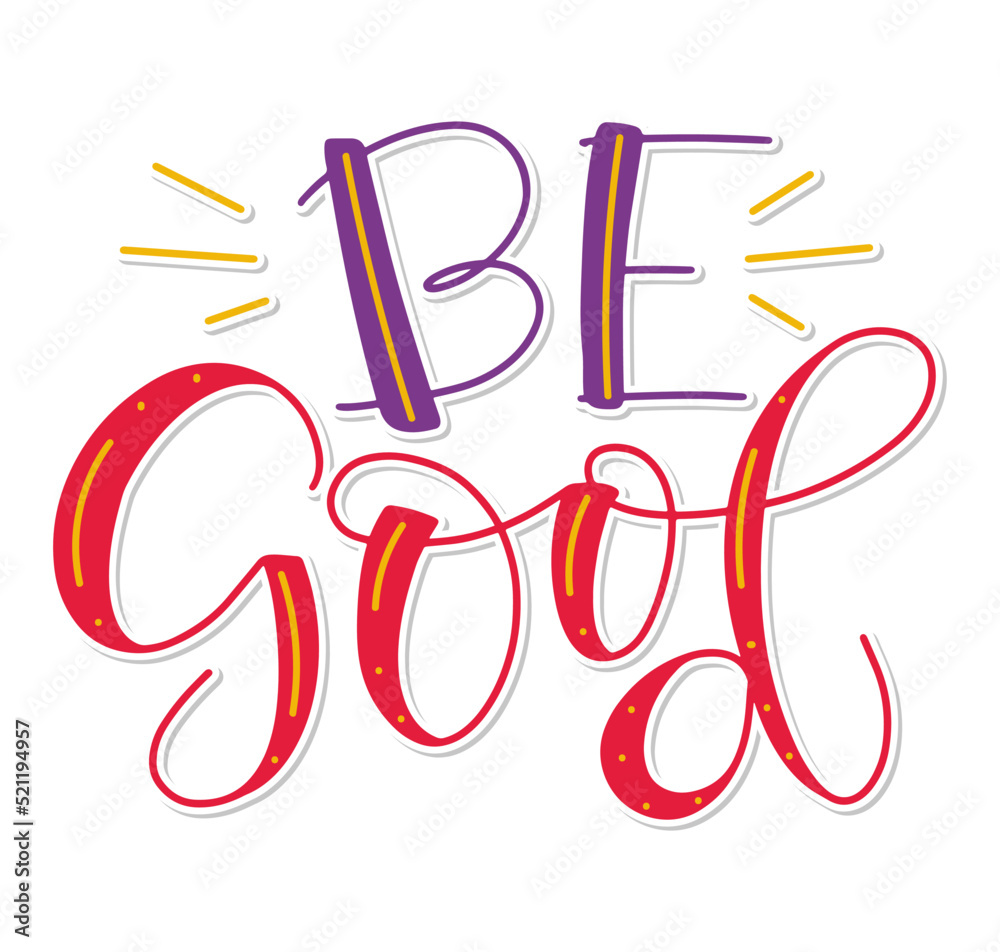 Be good colored doodle lettering. Vector illustration Stock Vector ...