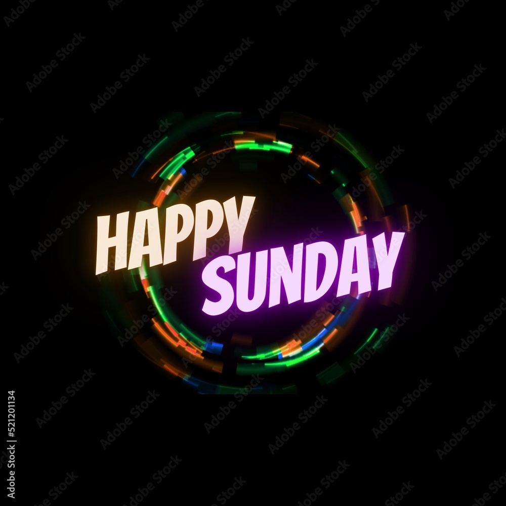 Happy Sunday Glowing Text Poster Design. Colorful Glowing Neon Rings on ...