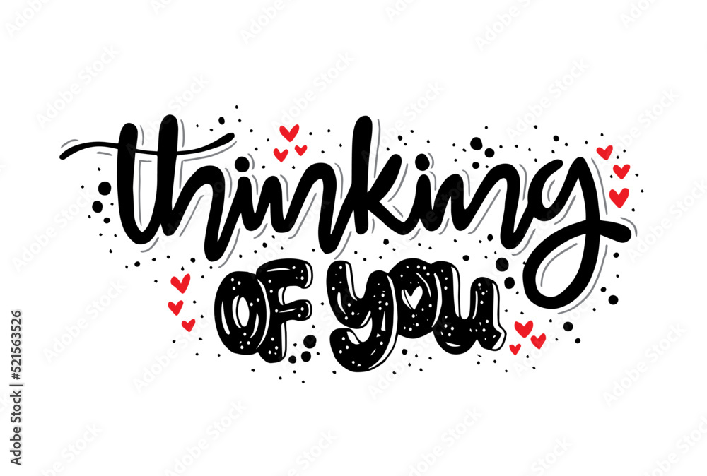 Hand lettering inscription, Thinking of you, motivational quotes ...