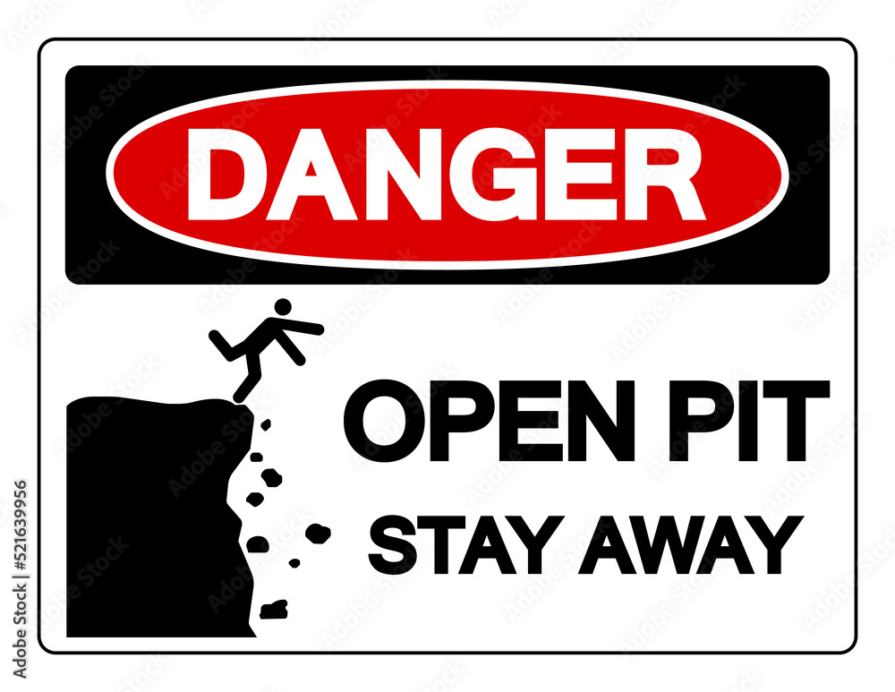 Poster Danger Open Pit Stay Away Symbol Sign ,Vector Illustration ...