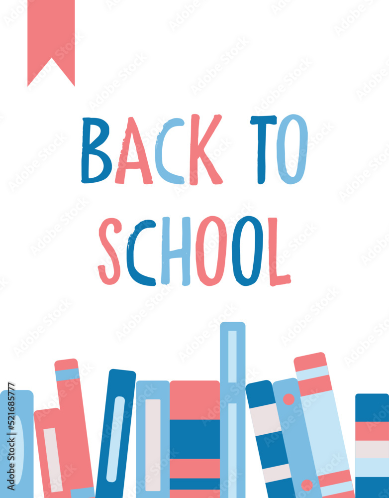 Back to school. Bright poster in the form of a book with a bookmark ...