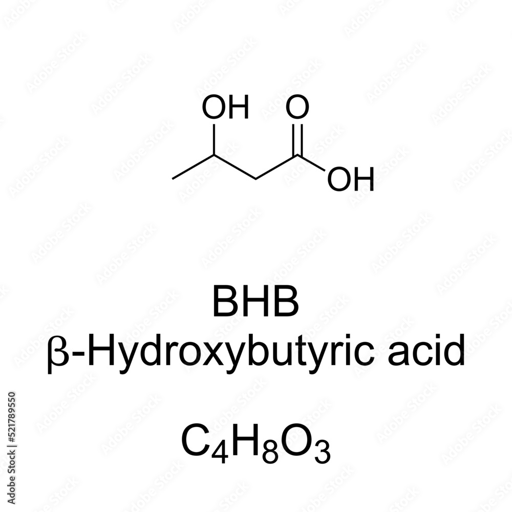 BHB, beta-Hydroxybutyric acid, chemical formula. beta-hydroxybutyrate ...