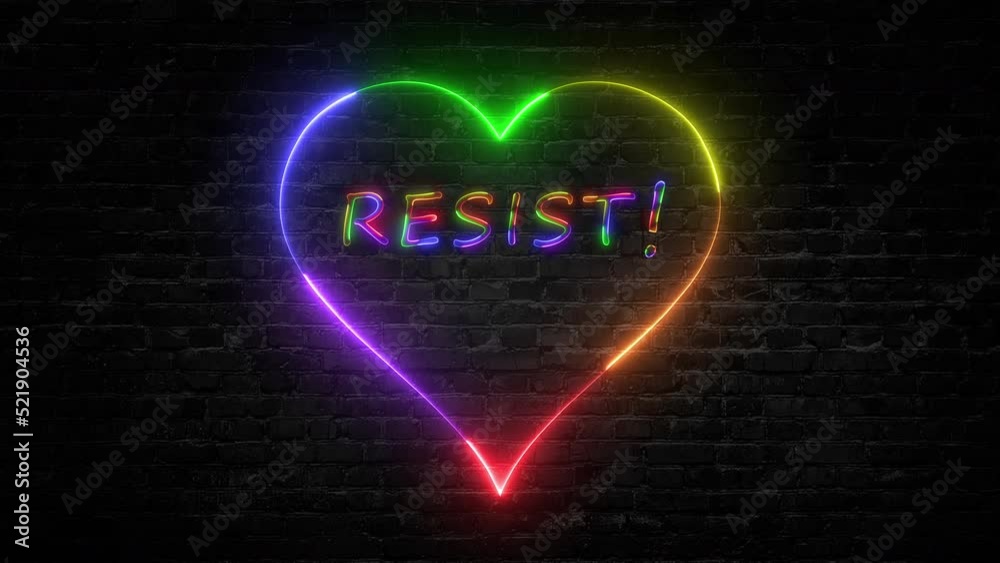 Animation of neon sign on the wall with heart and resist text with lgbt ...
