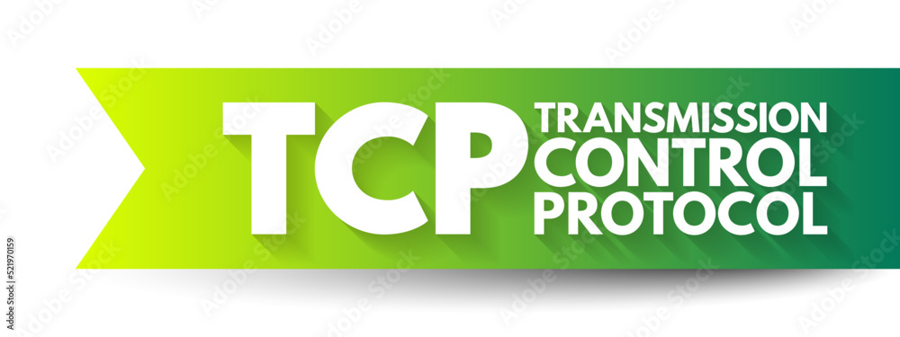 TCP - Transmission Control Protocol is a standard that defines how to ...