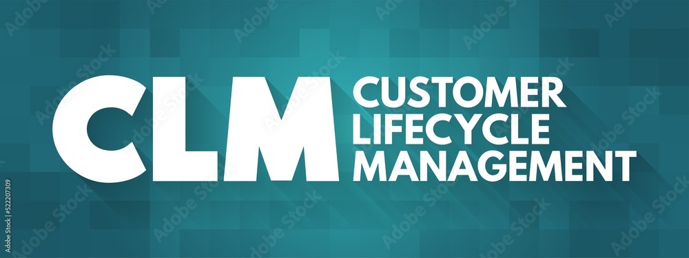 CLM - Customer Lifecycle Management is the measurement of multiple ...