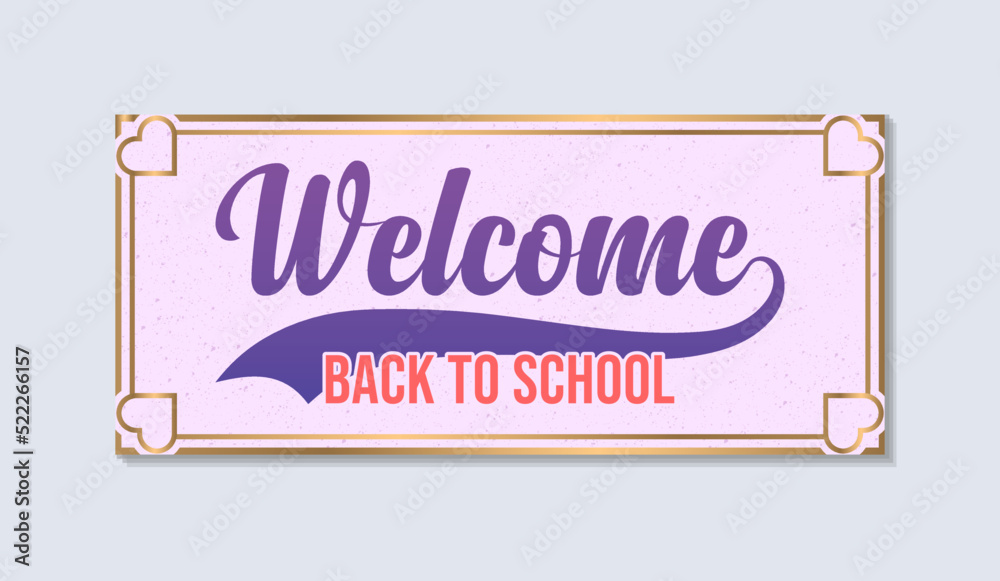 Welcome banner, back to school lettering design with fancy font in a ...