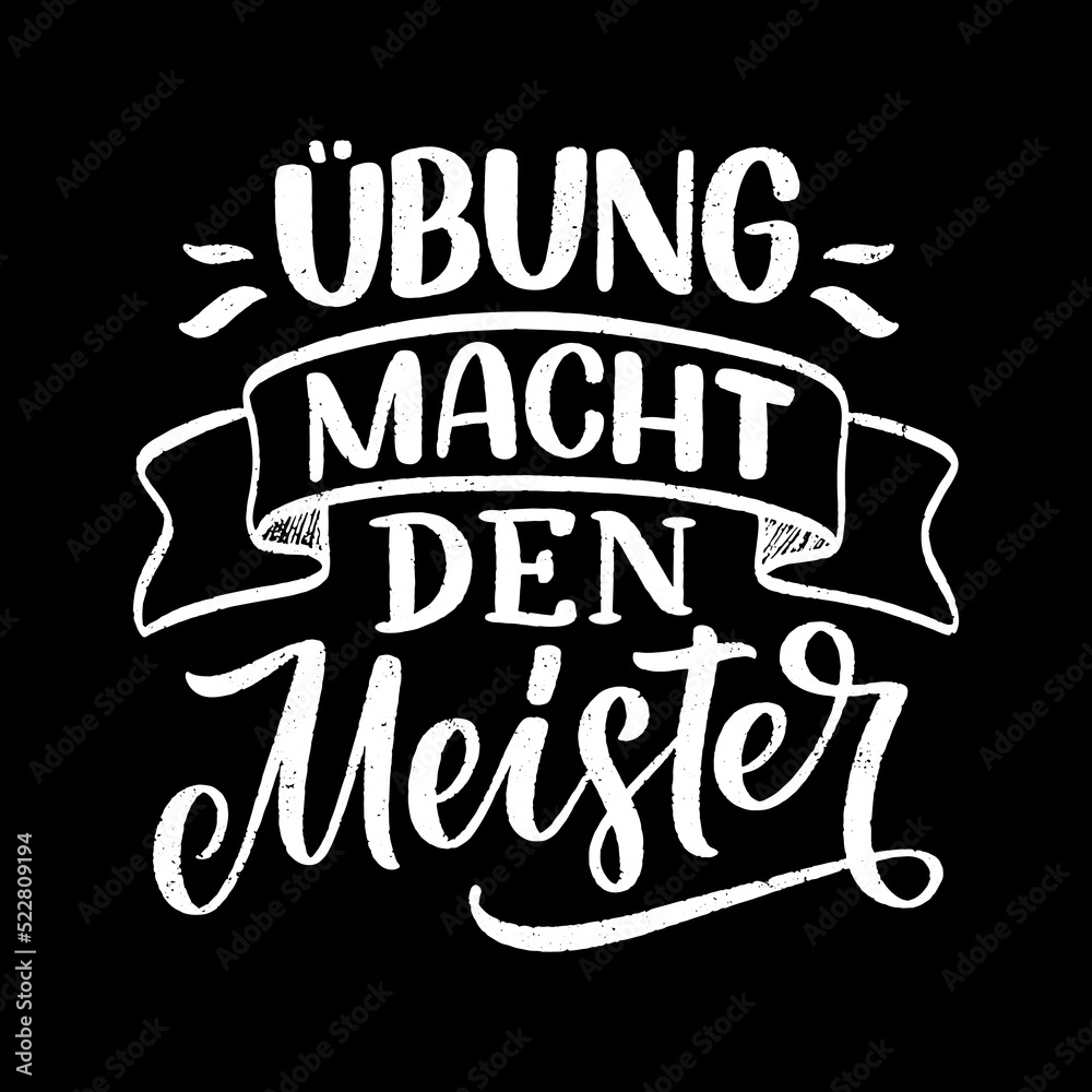 Hand drawn motivation lettering quote in German - Practice makes ...