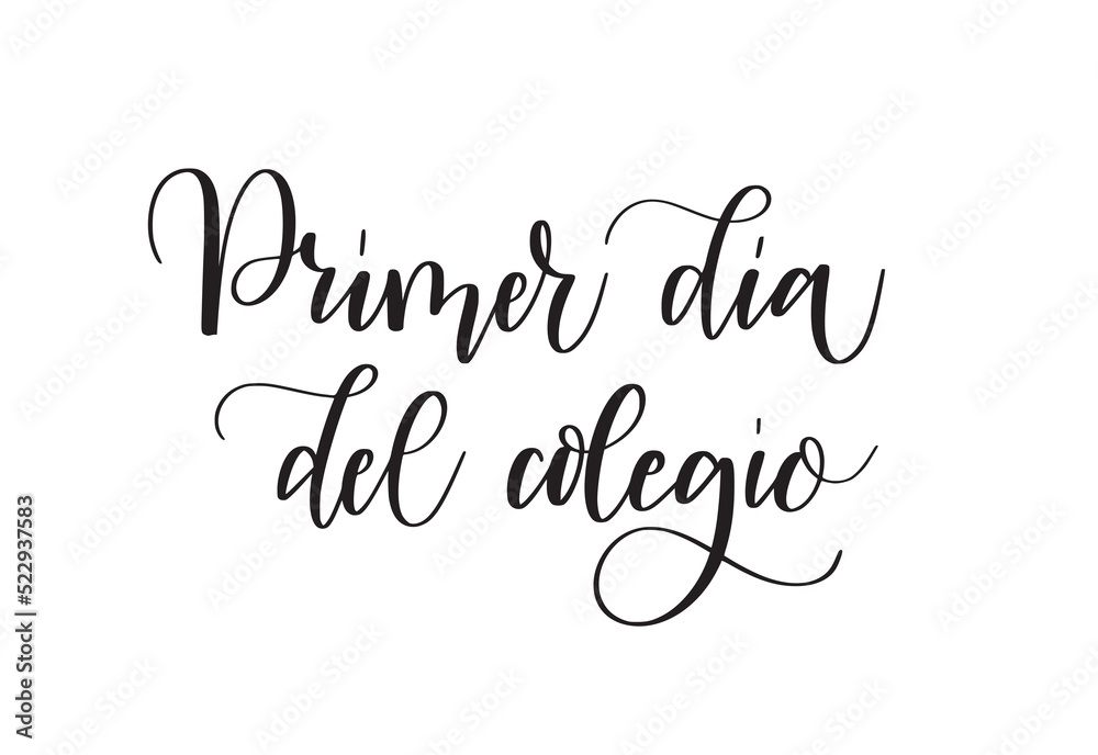 First day of school in Spanish. Back to school cute calligraphy for ...