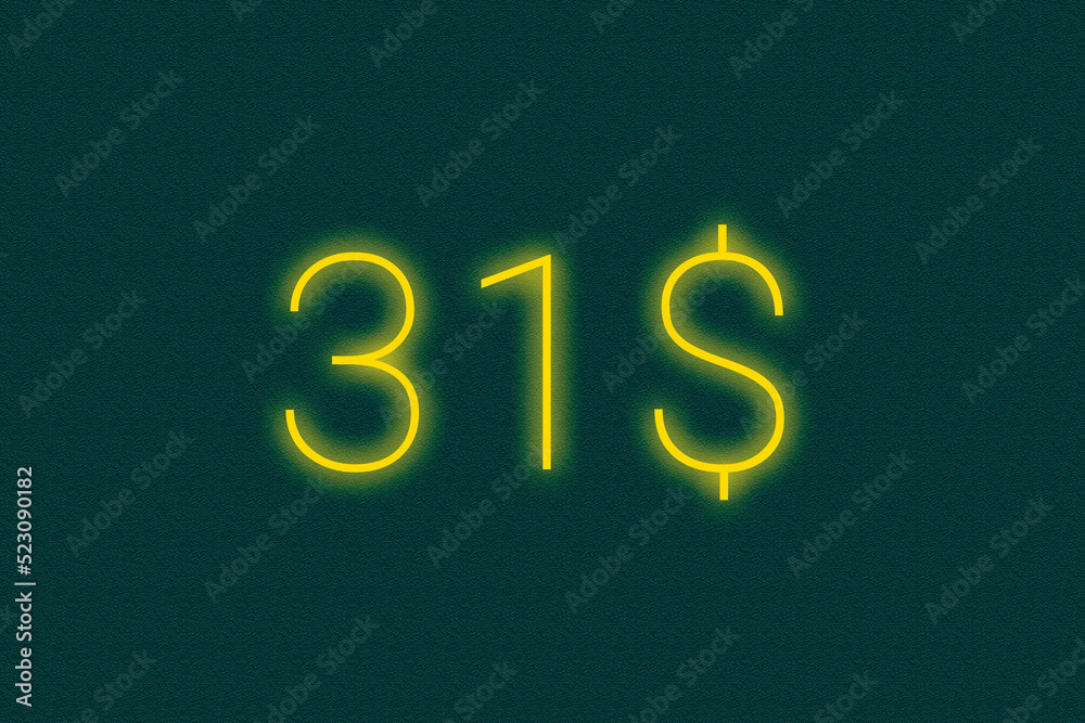 31$ dollar logo. thirty-one dollar neon sign. Number thirty-one on ...