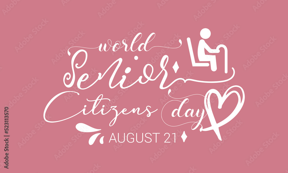 World Senior Citizens Day calligraphic banner design on isolated ...
