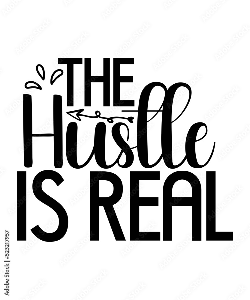 Vetor de Hustle SVG, Mother Hustler SVG, Entrepreneur Svg, SVG for ...