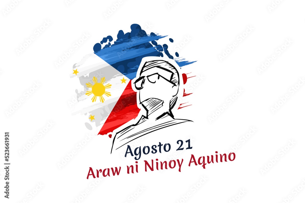 Translation: August 21, Ninoy Aquino Day. Happy Ninoy Aquino Day vector ...