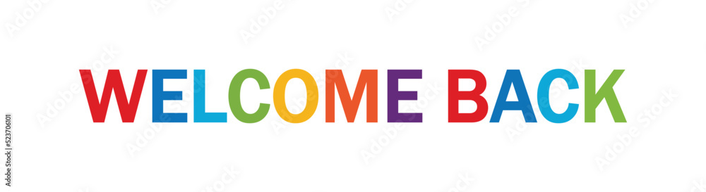 WELCOME BACK colorful typography banner Stock Vector | Adobe Stock
