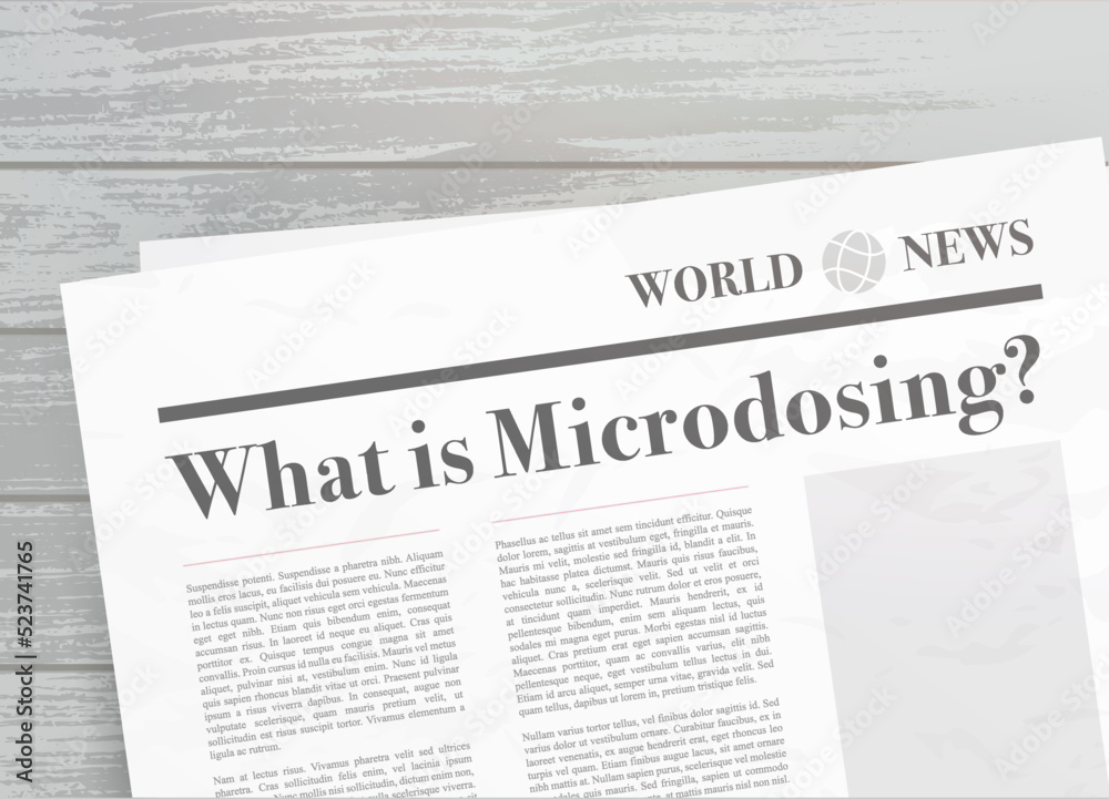 What is Microdosing newspaper headline concept. Recreational ...