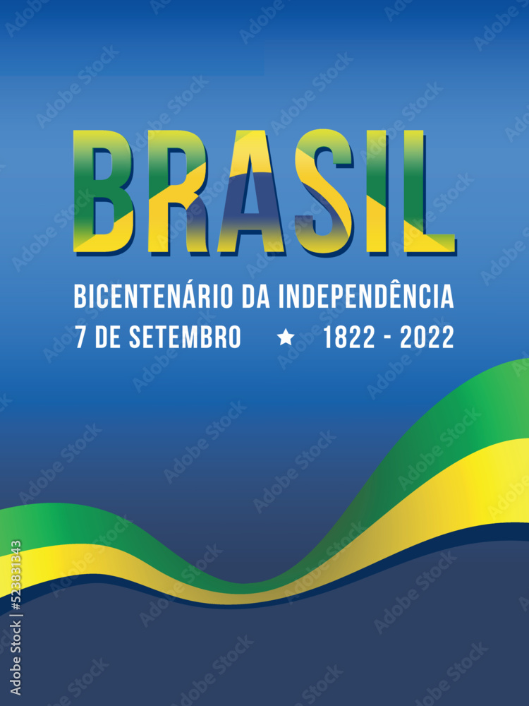Brazil Independence Day. 200 years Celebration. From 1822 to 2022 ...