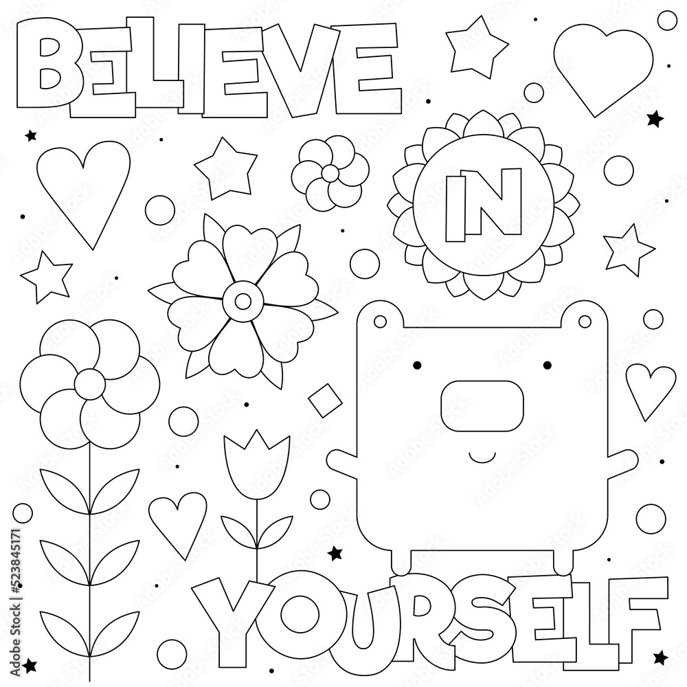 Believe in yourself. Coloring page. Black and white vector illustration ...