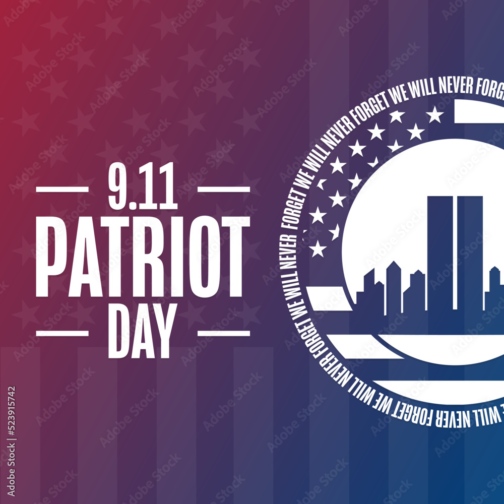 Patriot Day. 9.11. We Will Never Forget. Template for background, banner, card, poster with text ...