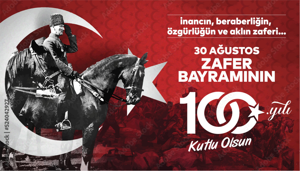 30 Ağustos Zafer Bayramı 100.yıl Kutlu Olsun. (istanbul, Turkiye ...