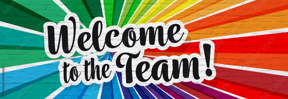 Welcome to the team Stock Photo | Adobe Stock