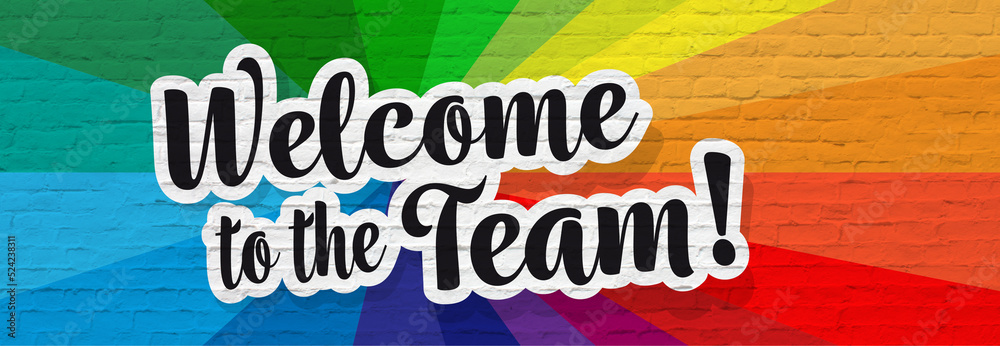 Welcome to the team Stock Photo | Adobe Stock