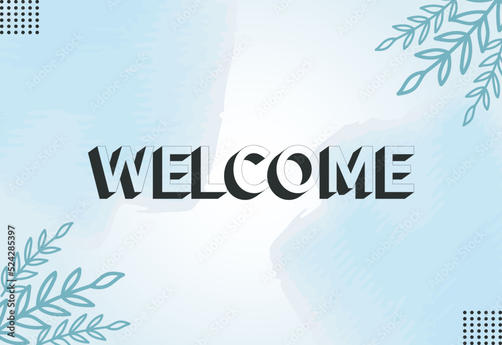 Welcome background, banner with watercolor splashes, line art leaves ...