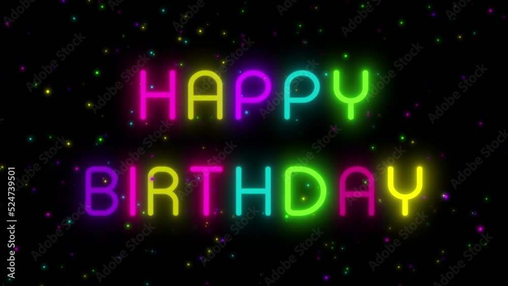 neon lights happy birthday text on dark background animation, colorful ...