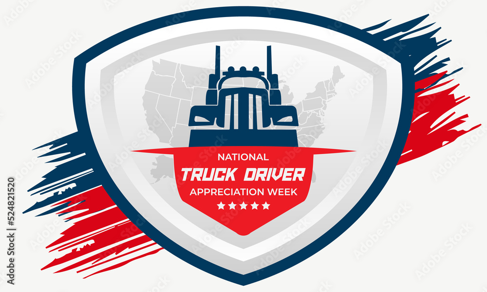 National Truck Driver Appreciation Week. Celebrate in September in the ...