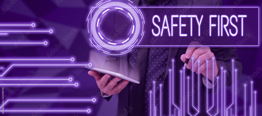 Hand writing sign Safety First. Business showcase Avoid any unnecessary ...