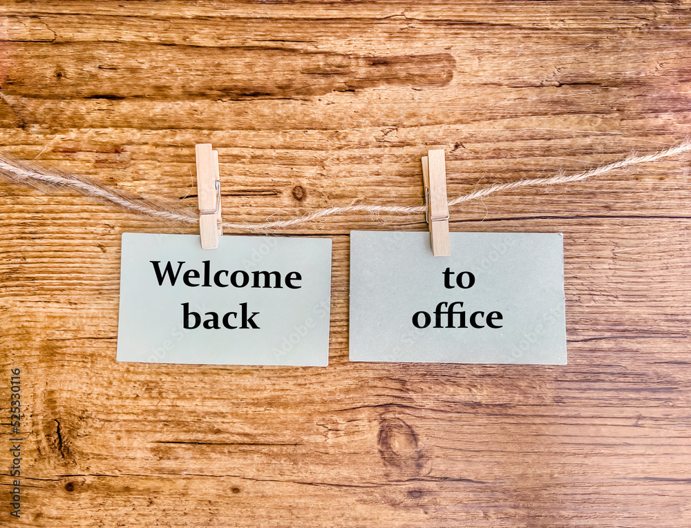 Back to Work Concept. Welcome back to office Message Written on Paper ...