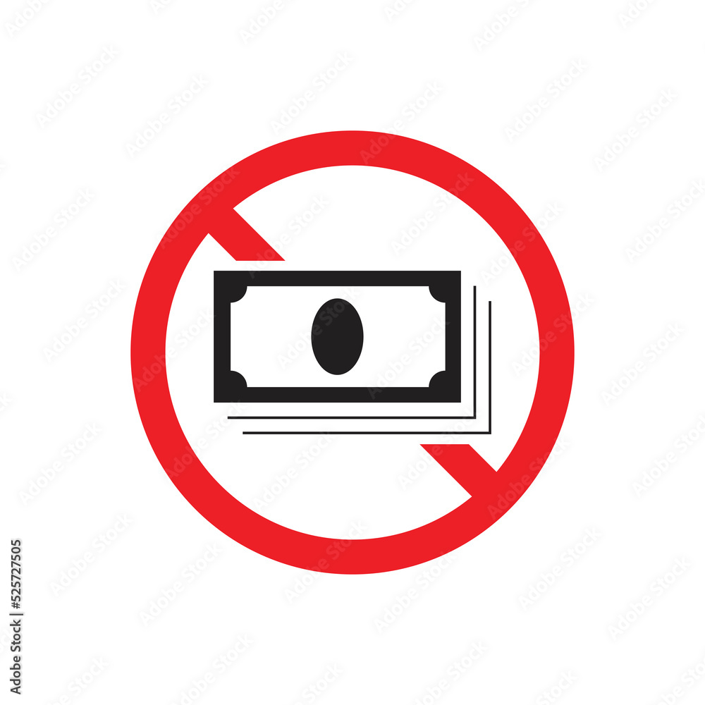 No money icon design. Stop cash money sign. No Dollar sign. Forbidden ...