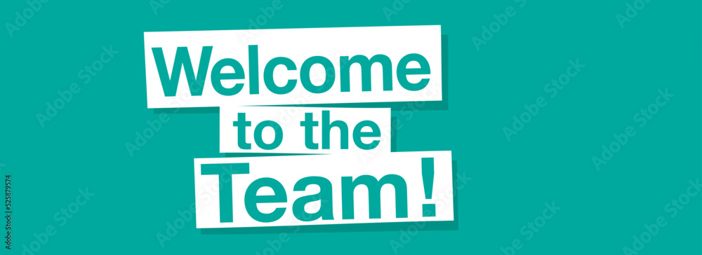 Welcome to the team ! Stock Vector | Adobe Stock