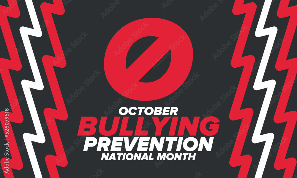 National Bullying Prevention Month in October. Stop bullying. Annual ...